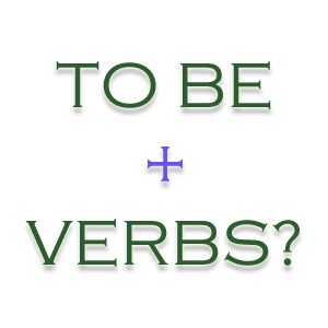 Recognising verb constructions following "to be" - English Lessons Brighton